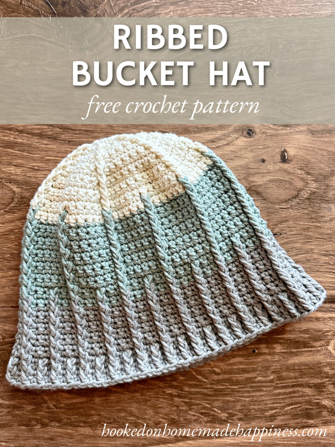 Ribbed Bucket Hat Crochet Pattern Hooked On Homemade Happiness